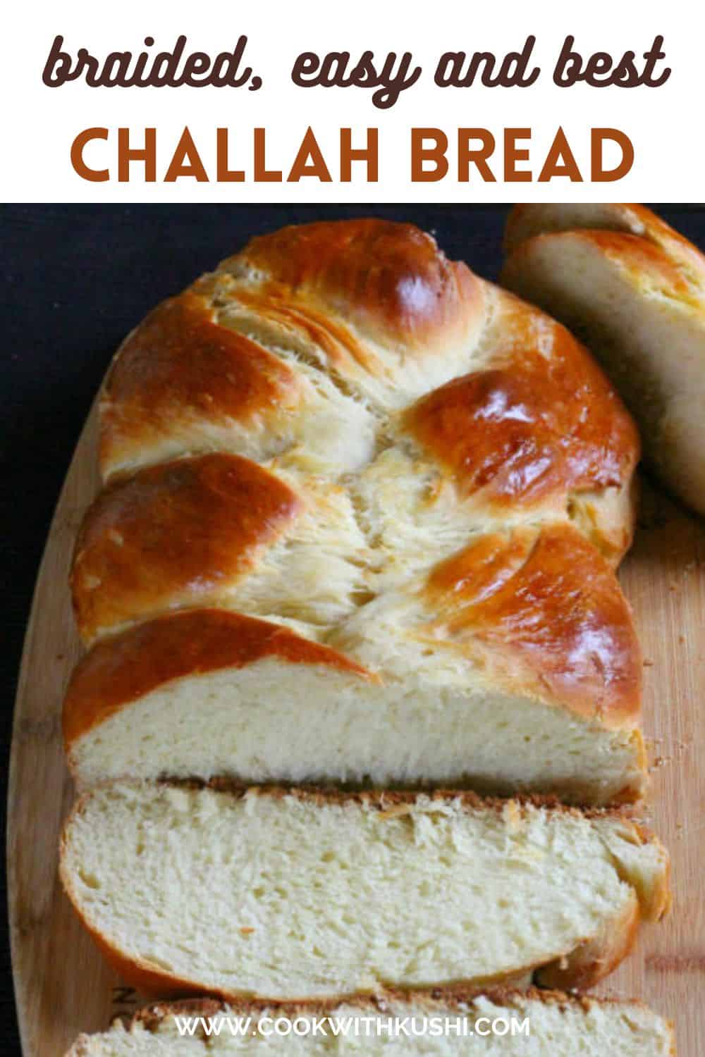 Easy Challah Bread Recipe - Cook with Kushi