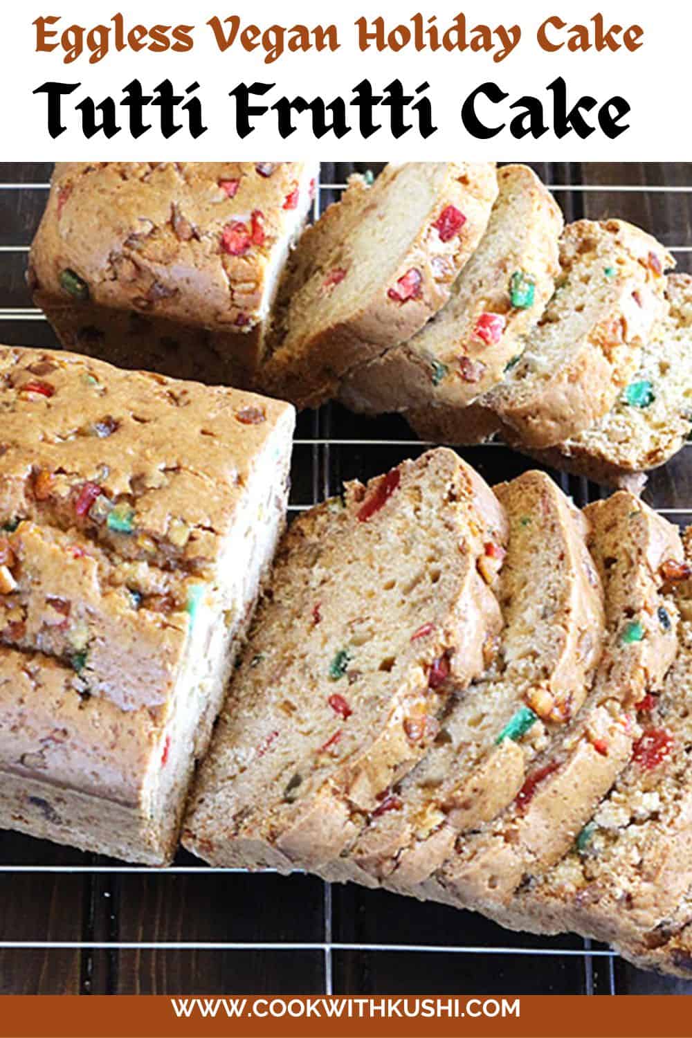 Tutti Frutti Cake (Bakery Style, Eggless) | Candied Fruit Cake - Cook ...
