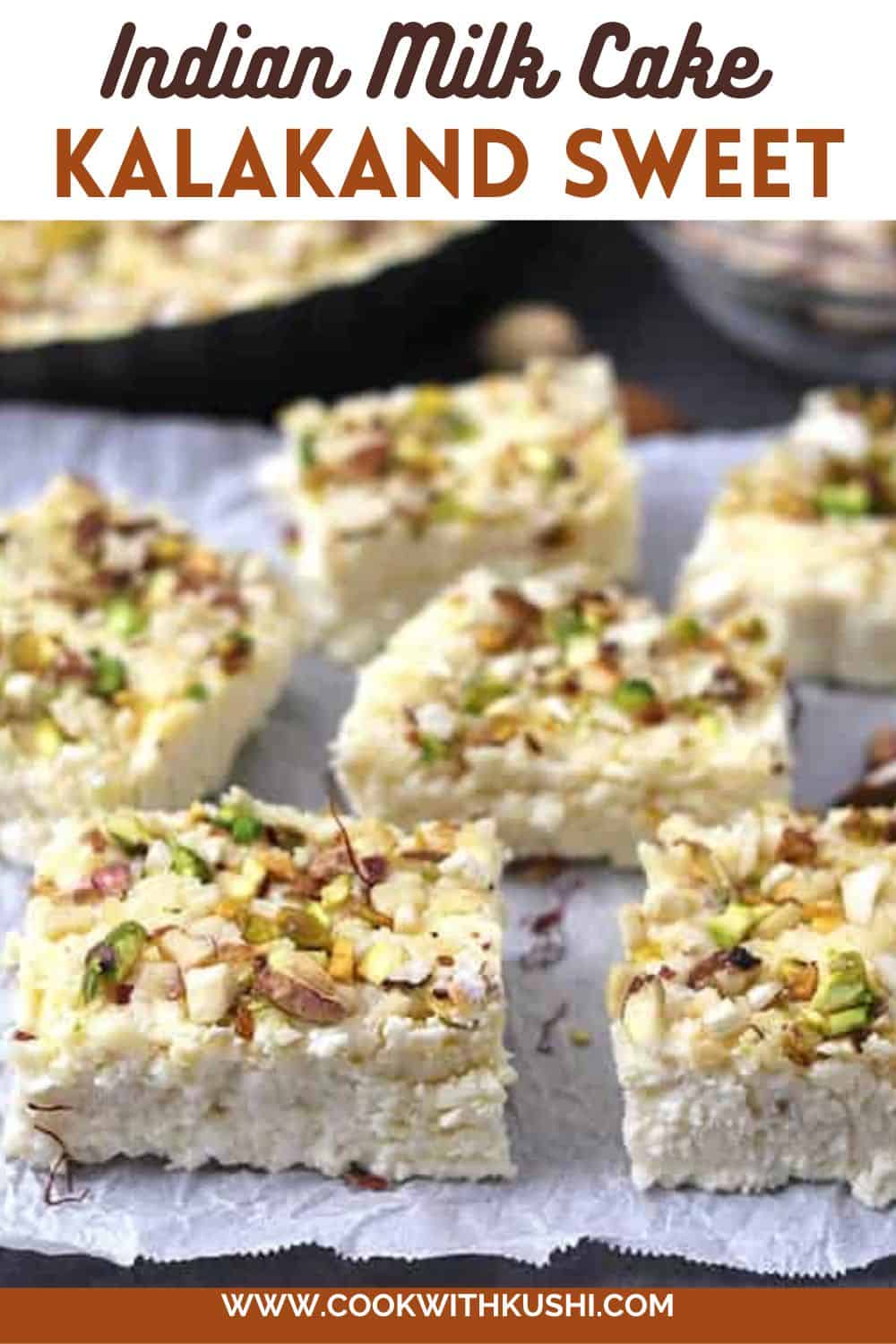 Kalakand Sweet Recipe | Indian Milk Cake - Cook with Kushi