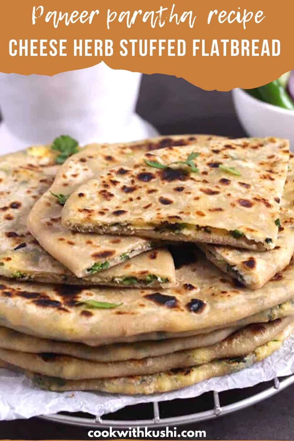 Paneer Paratha Recipe | Herb Cheese Stuffed Flatbread - Cook with Kushi